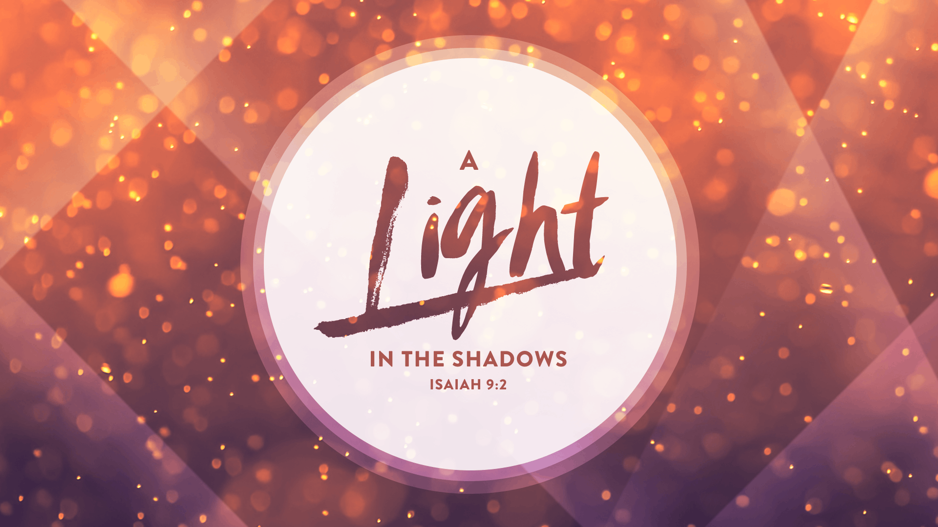 A Light in the Shadows - Grace Christian Church of the Philippines