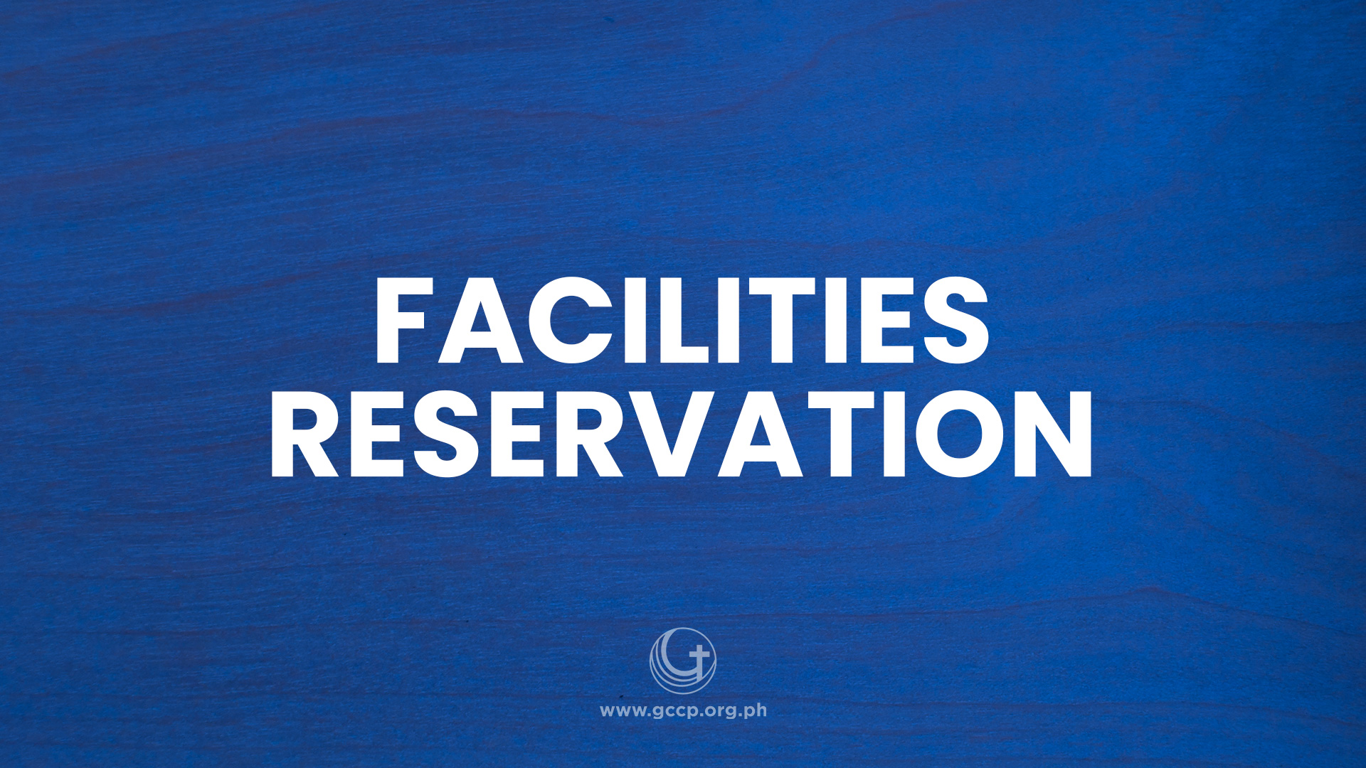Facilities Reservation - Grace Christian Church of the Philippines