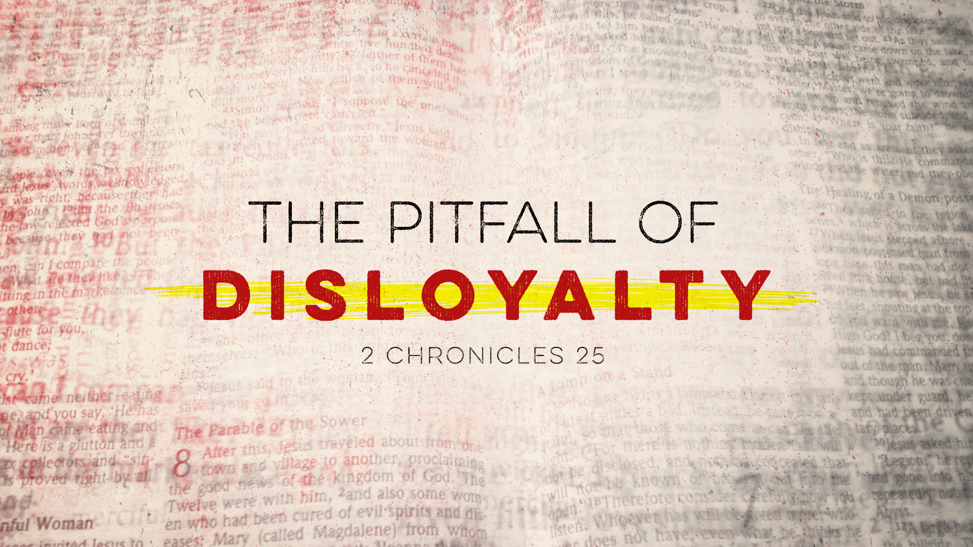 The Pitfall of Disloyalty | GCCP